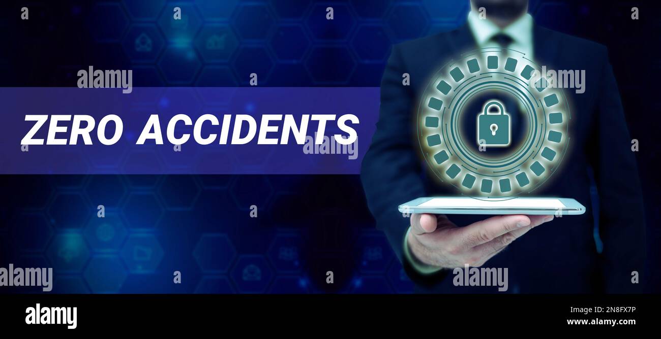 Text caption presenting Zero Accidents. Business showcase important ...