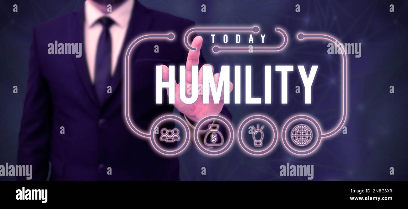 Inspiration showing sign Humility. Concept meaning being Humble is a ...