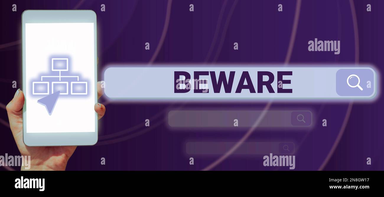 Inspiration showing sign Beware. Business showcase used to warn someone ...