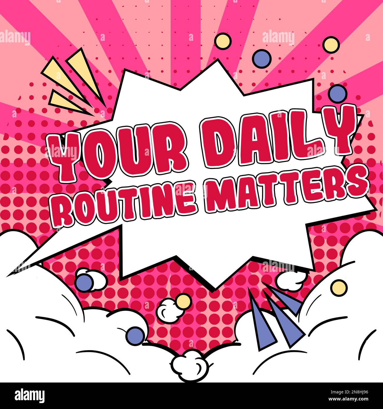 Handwriting text Your Daily Routine Matters. Concept meaning Have good ...