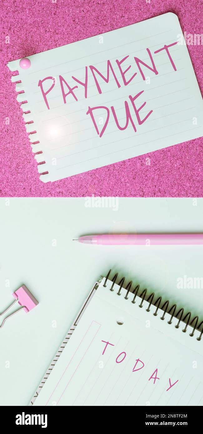 Conceptual display Payment Due. Business approach The date when payment ...