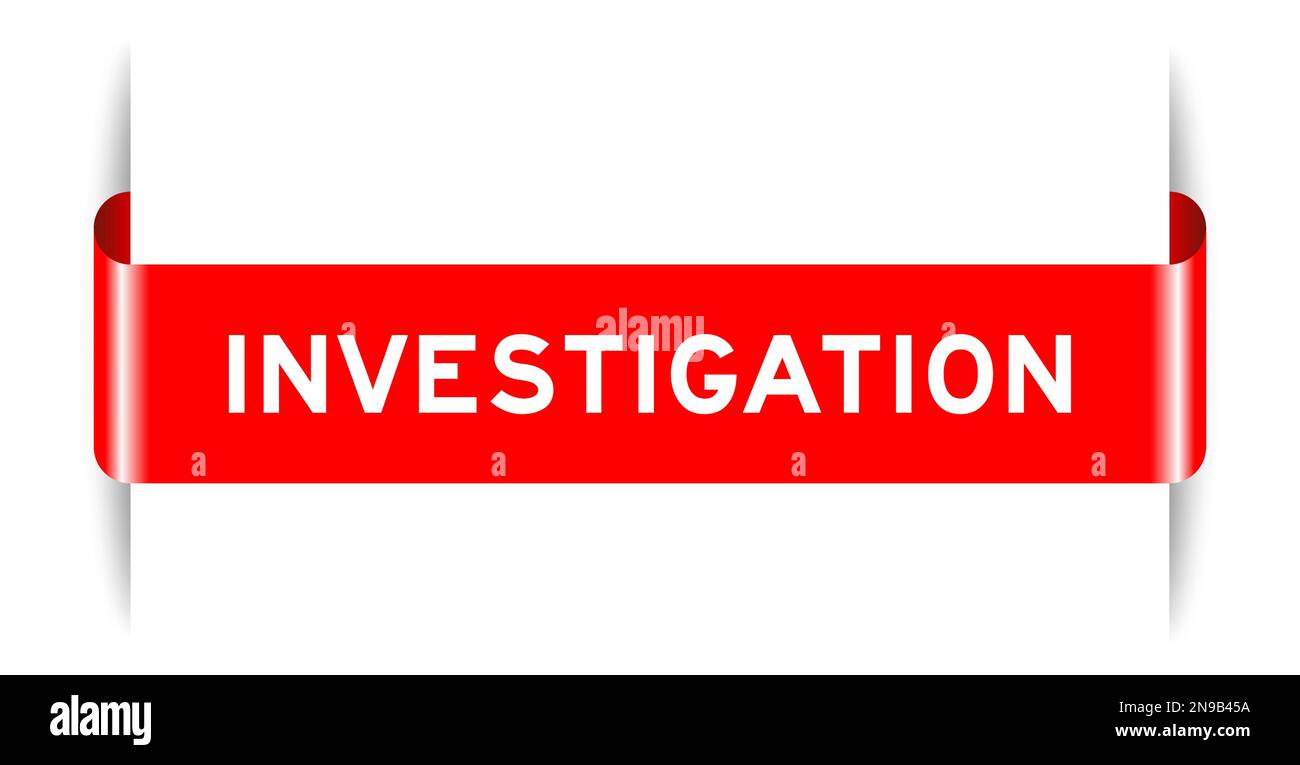 Red color inserted label banner with word investigation on white ...