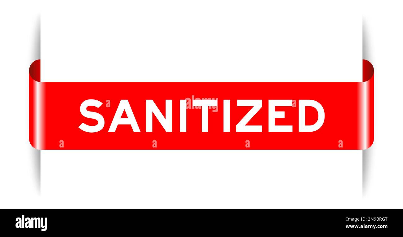 Red color inserted label banner with word sanitized on white background ...