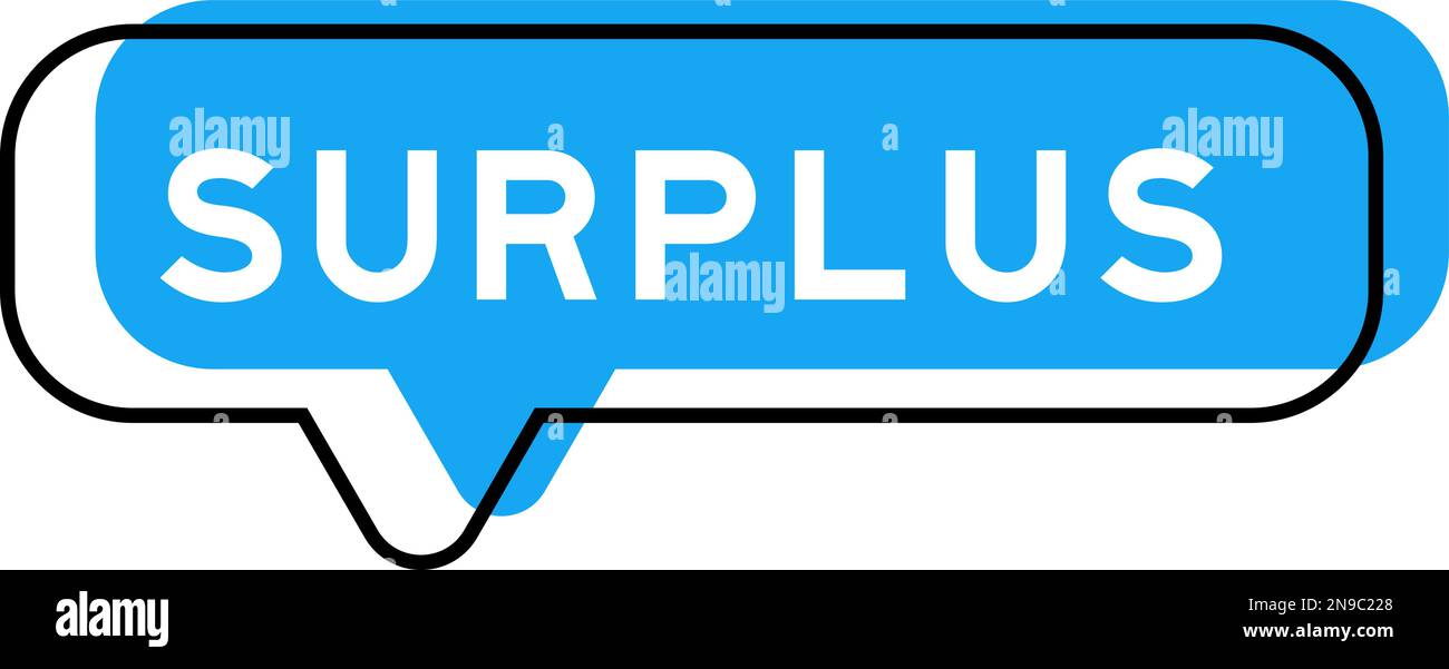 Speech banner and blue shade with word surplus on white background ...