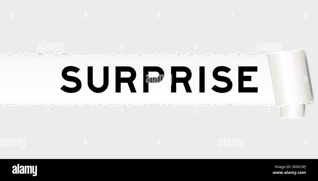 Ripped gray paper background that have word surprise under torn part ...