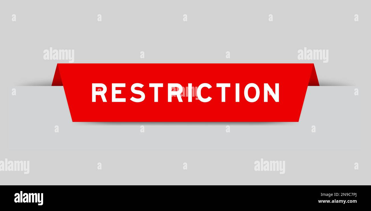 Red color inserted label with word restriction on gray background Stock ...