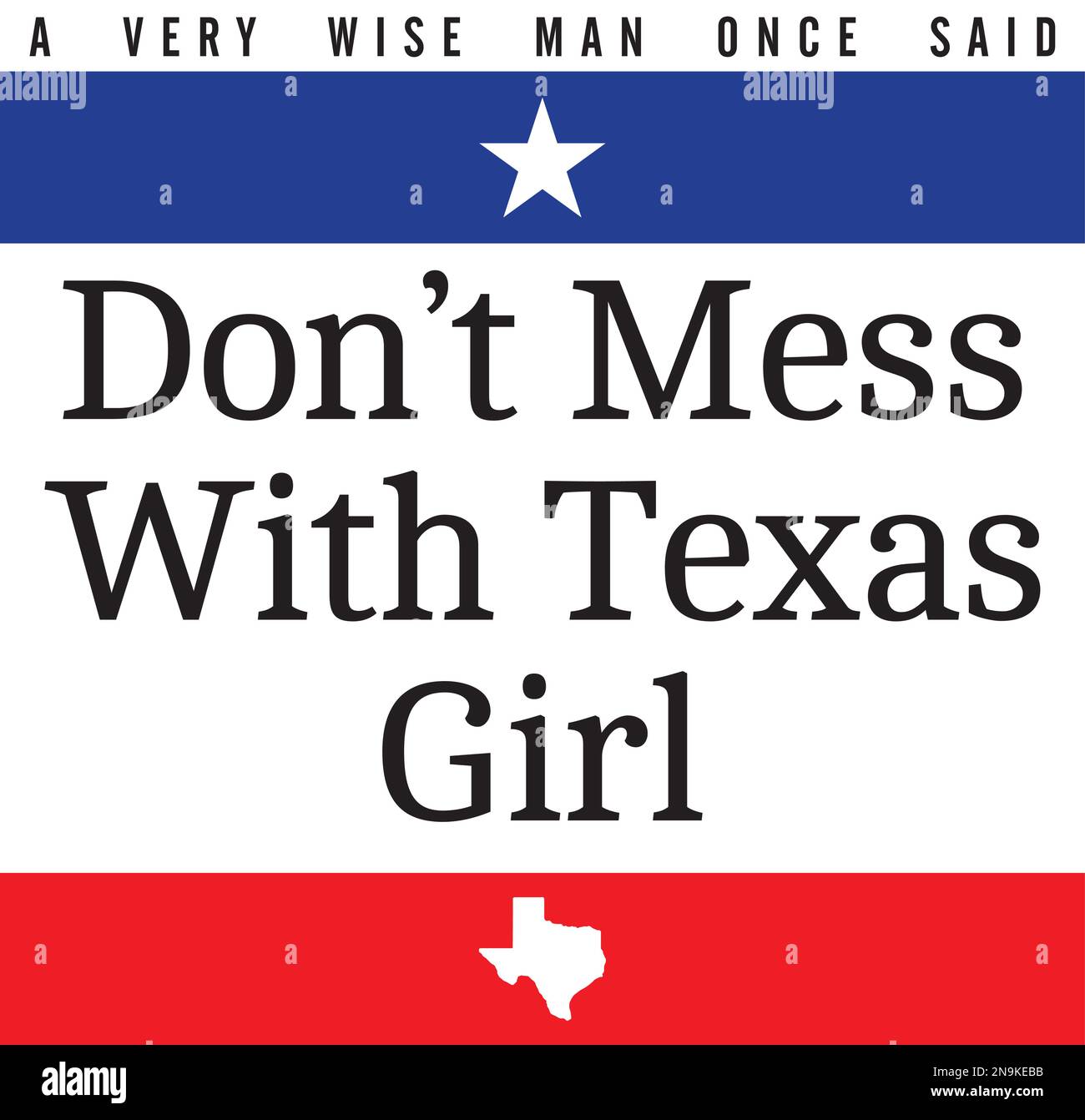 Don't mess with Texas girl. Texas girl t-shirt design with star, Texas ...