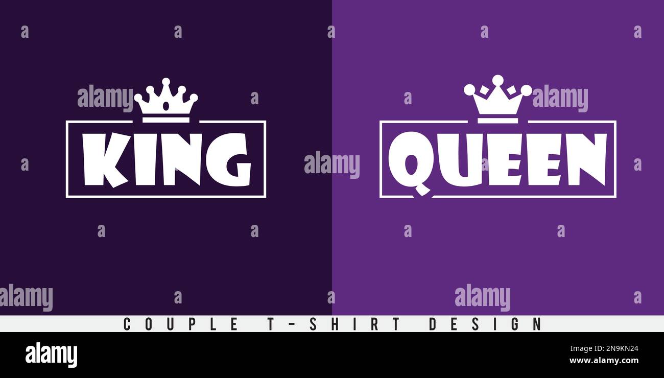 Couple T Shirt Design King And Queen With Crown Stock Vector Image And Art Alamy