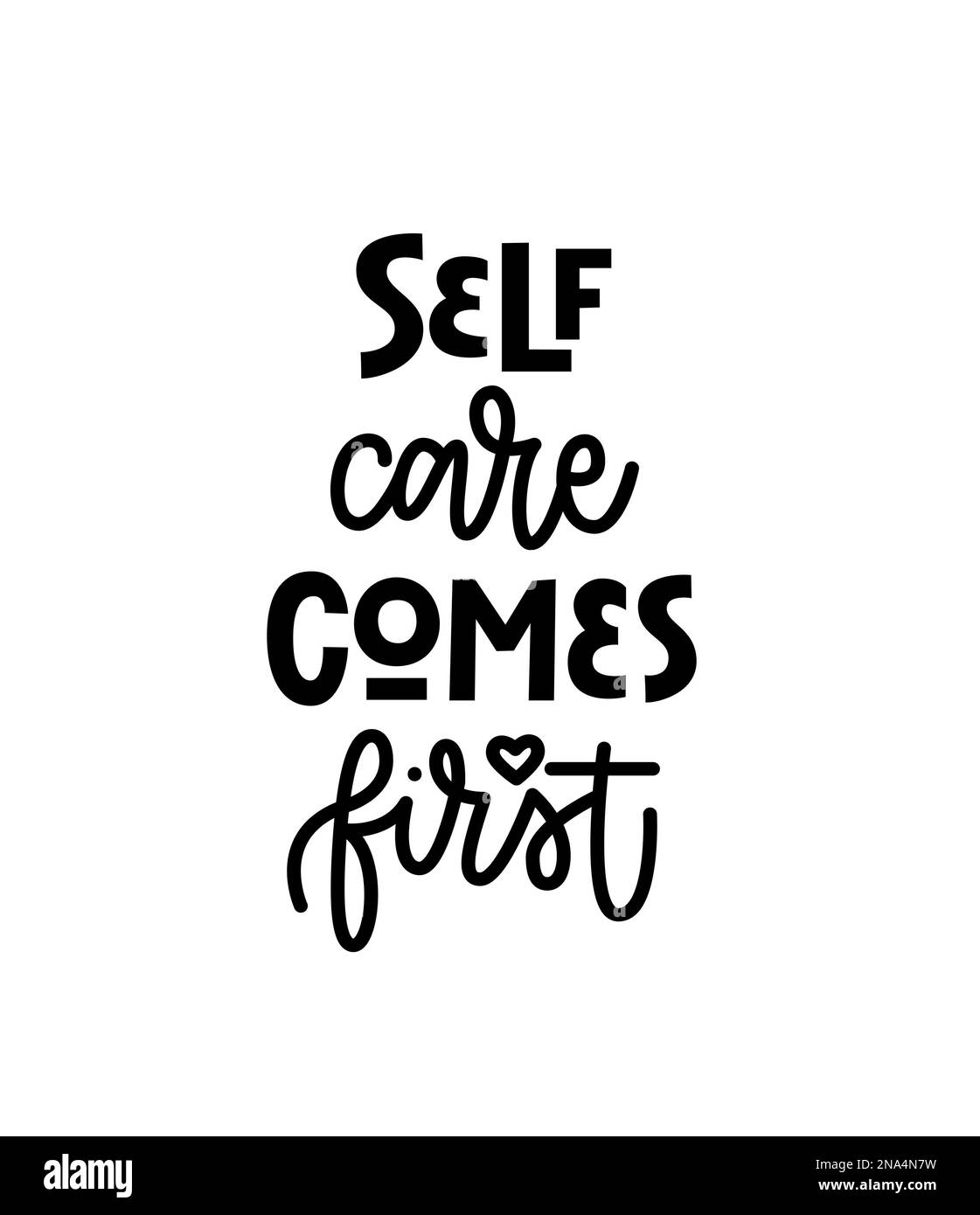 Self-care comes first. Mental health inspirational graphic design ...