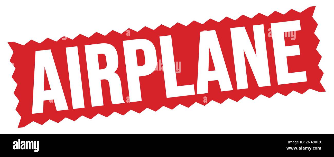 AIRPLANE text written on red zig-zag stamp sign Stock Photo - Alamy