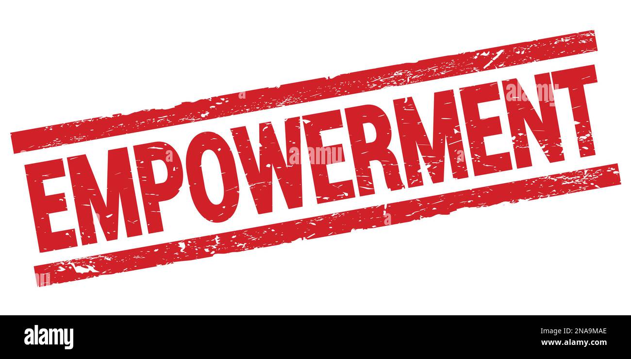 EMPOWERMENT text written on red rectangle stamp sign Stock Photo - Alamy