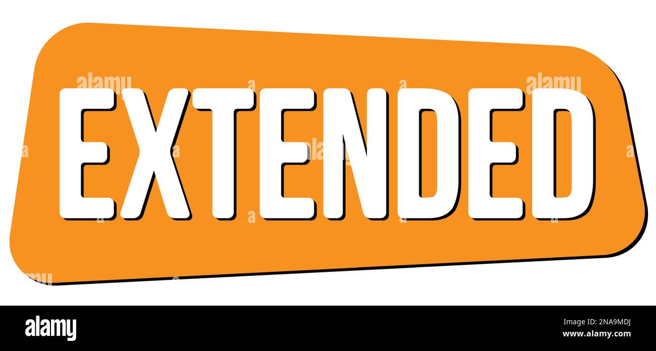 EXTENDED text written on orange trapeze stamp sign Stock Photo - Alamy