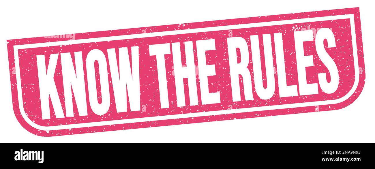 KNOW THE RULES text written on pink grungy stamp sign Stock Photo - Alamy