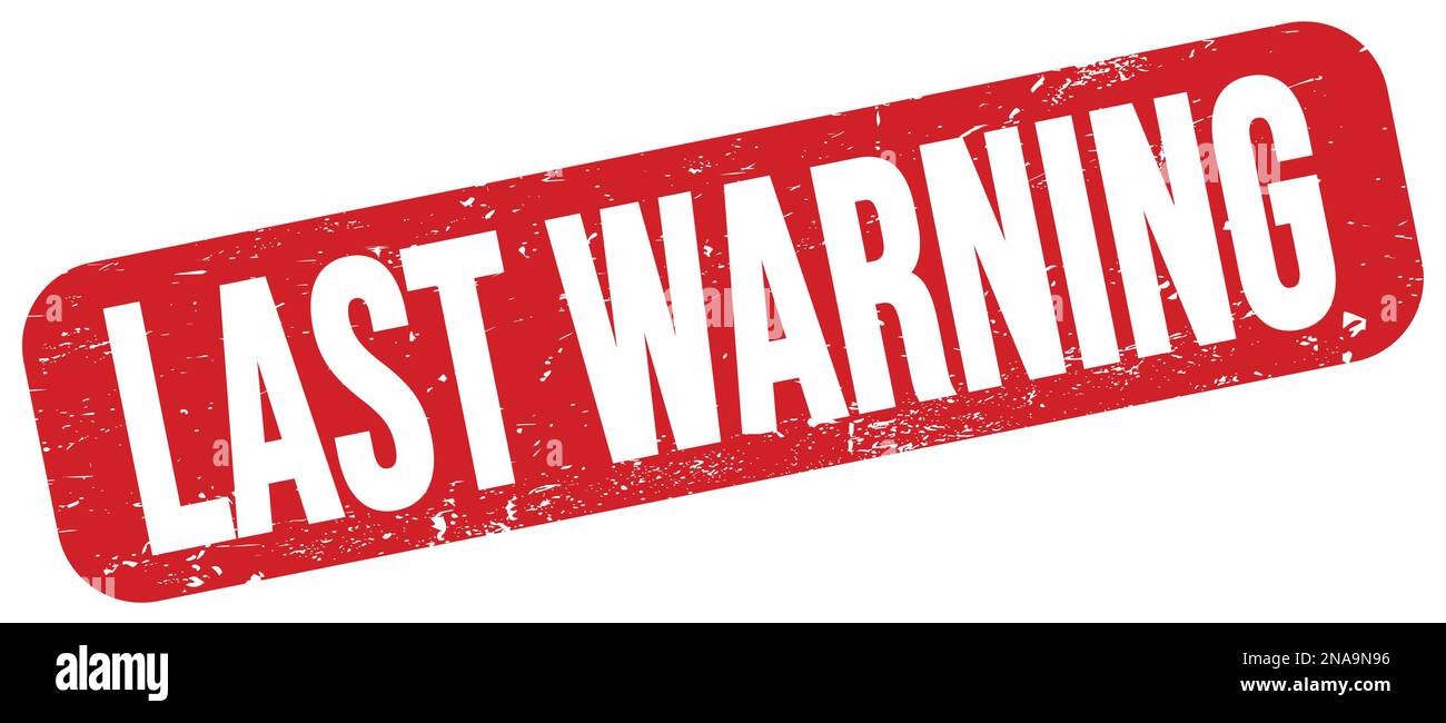 Last warning word hi-res stock photography and images - Alamy