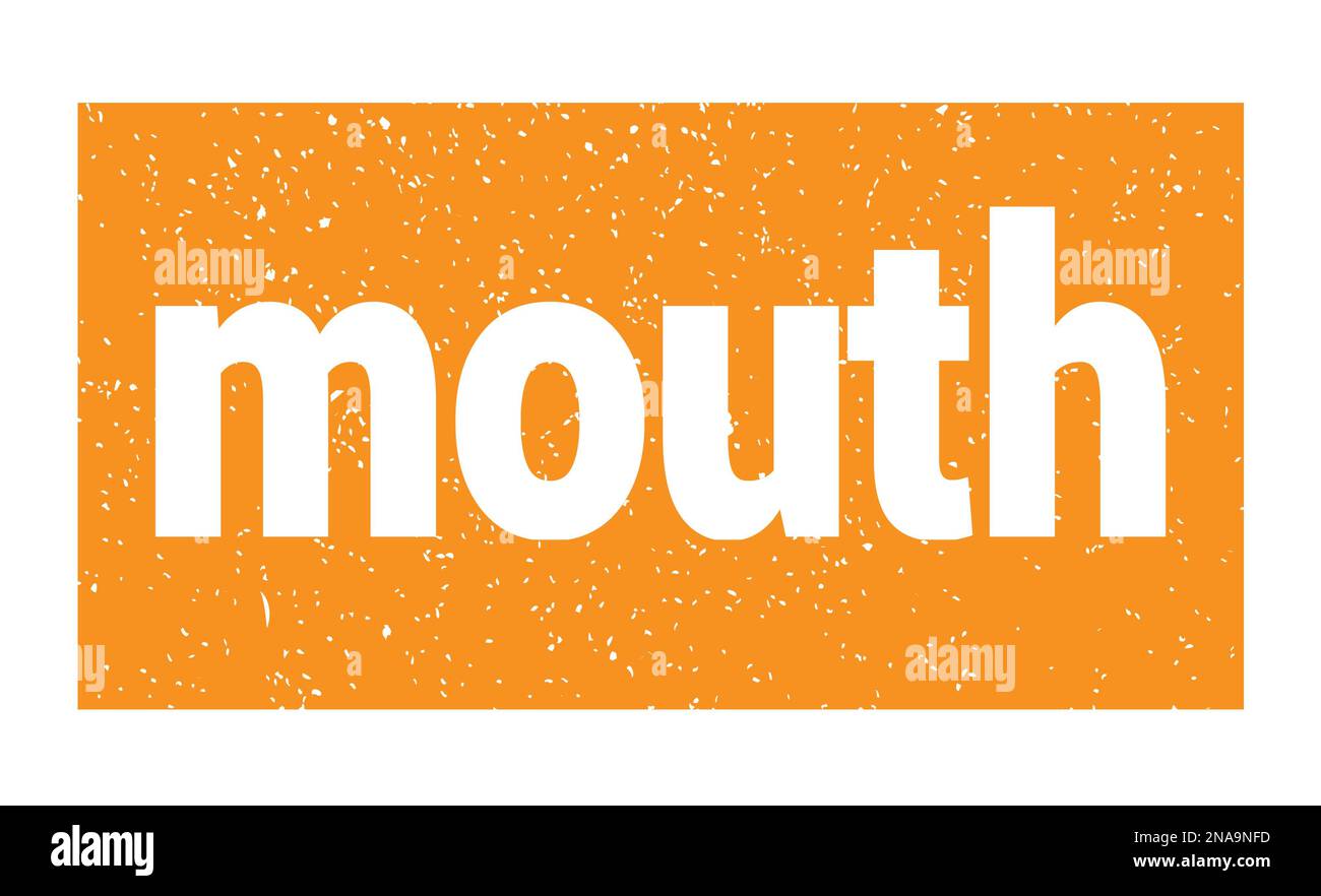 mouth text written on orange grungy stamp sign Stock Photo - Alamy
