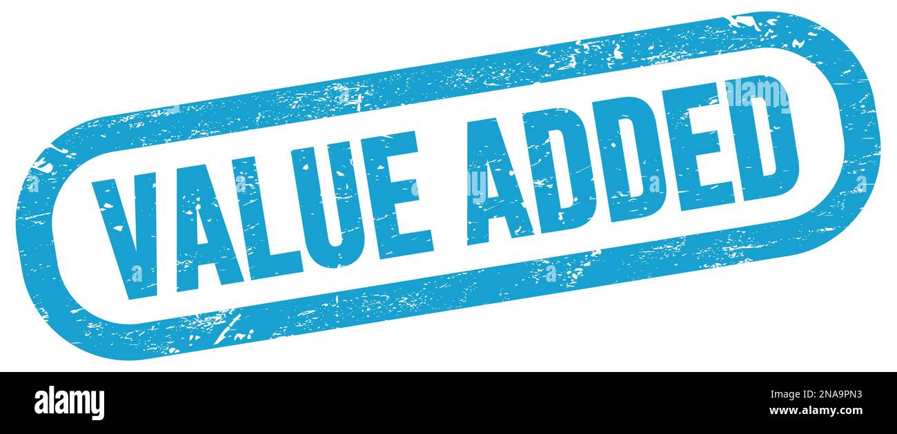 VALUE ADDED, text on blue rectangle stamp sign Stock Photo - Alamy