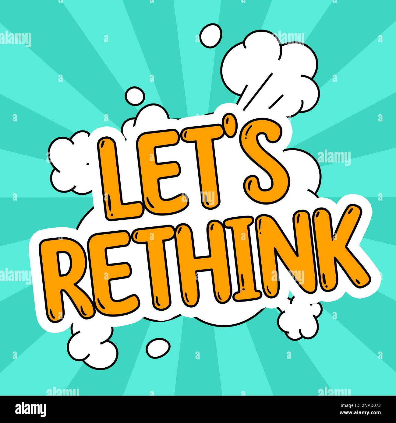 Sign displaying Let's Rethink, Business approach an Afterthought To ...