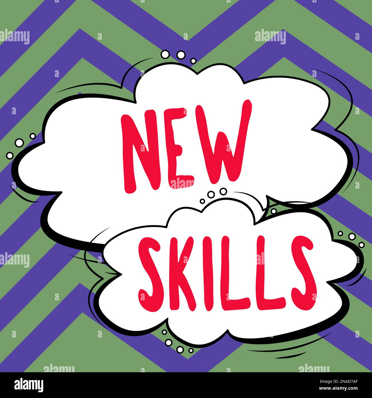 Sign displaying New Skills, Concept meaning Recently Acquired Learned ... Sign displaying New Skills, Concept meaning Recently Acquired Learned ...