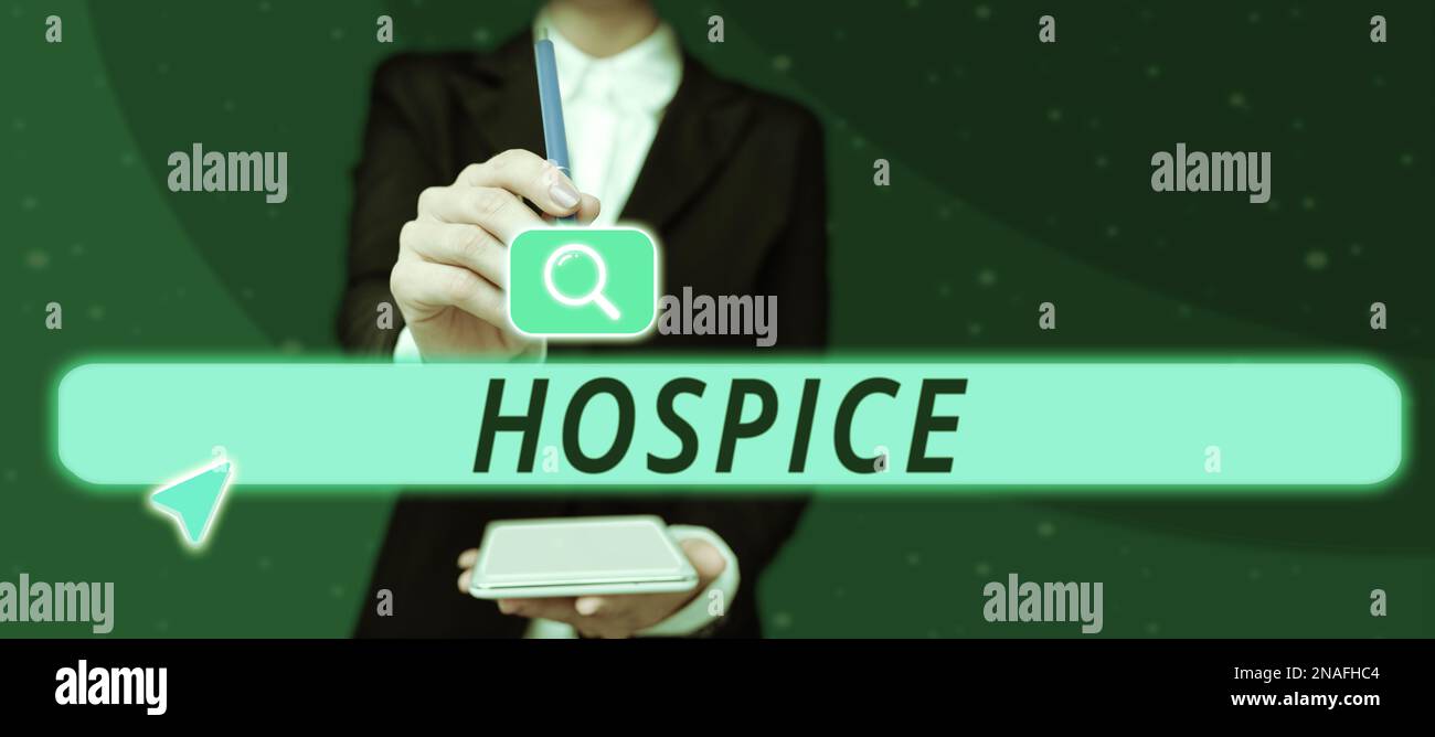 Inspiration showing sign Hospice. Word for focuses on the palliation of ...