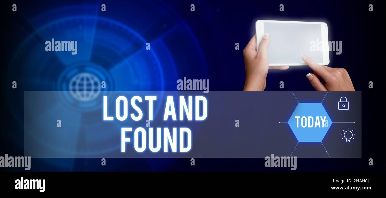 Text sign showing Lost And Found. Internet Concept Place where you can ...