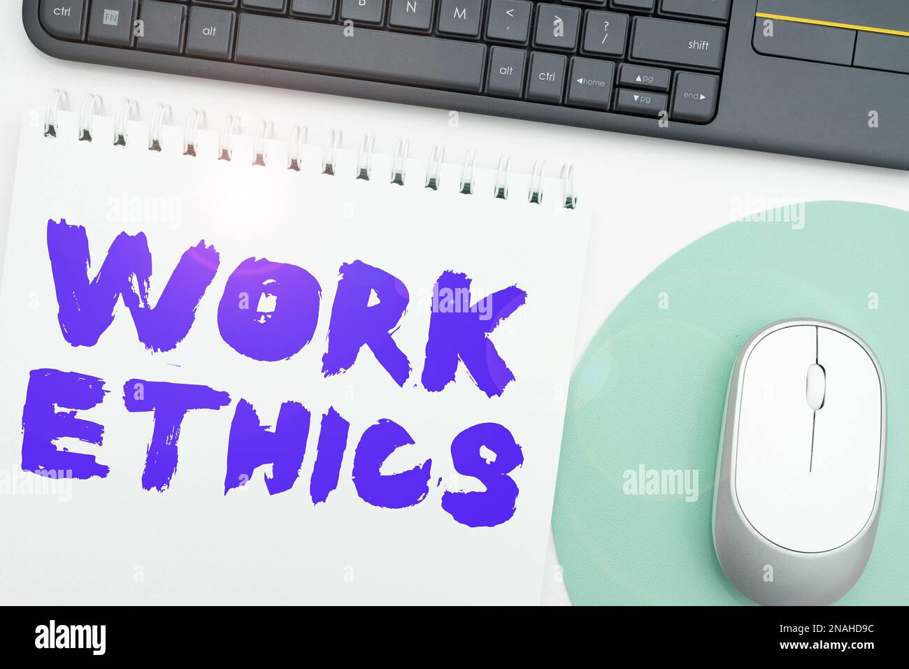 Sign displaying Work Ethics. Word for A set of values centered on the ...