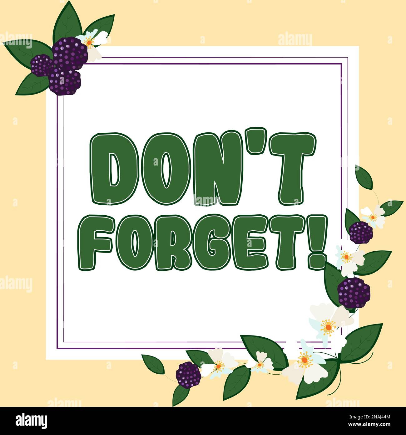 Sign displaying Don'T Forget. Word Written on asking someone to keep ...