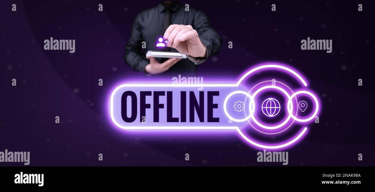 Sign displaying Offline. Concept meaning Not having directly connected ...