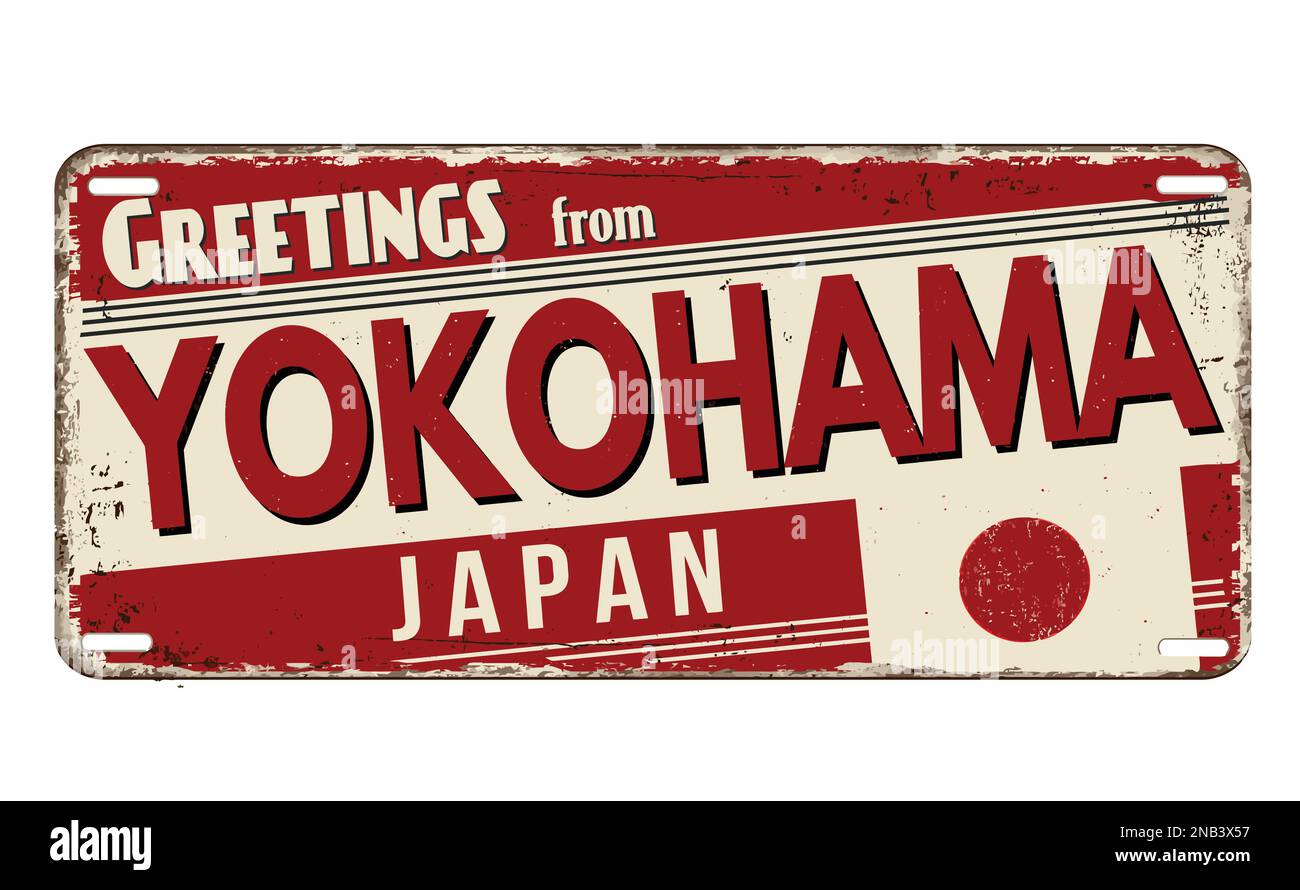 Greetings from Yokohama vintage rusty metal sign on a white background ...