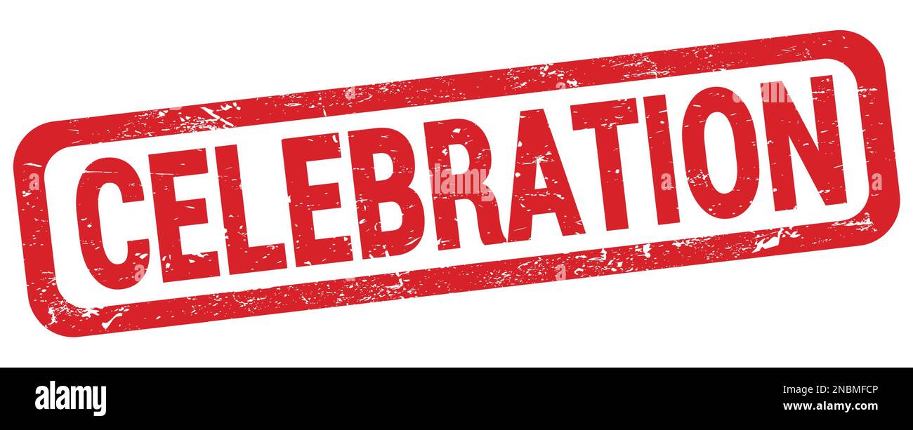 CELEBRATION text written on red rectangle stamp sign Stock Photo - Alamy
