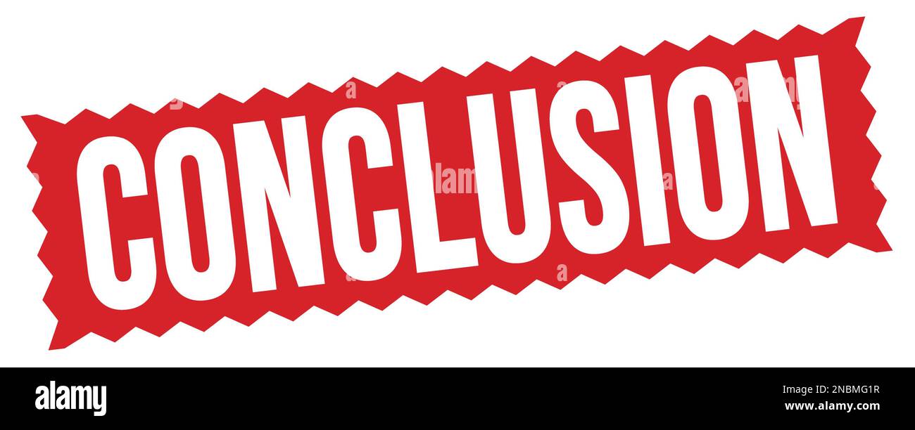 CONCLUSION text written on red zig-zag stamp sign Stock Photo - Alamy
