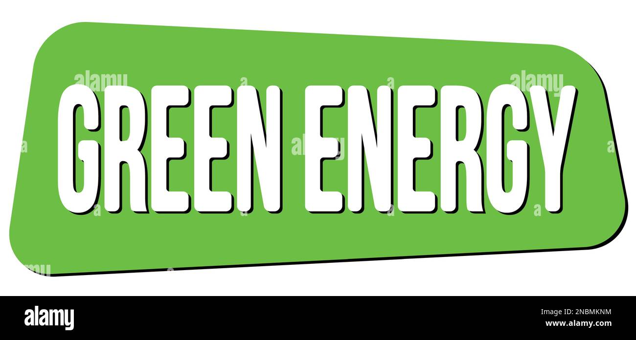 GREEN ENERGY text written on green trapeze stamp sign Stock Photo - Alamy