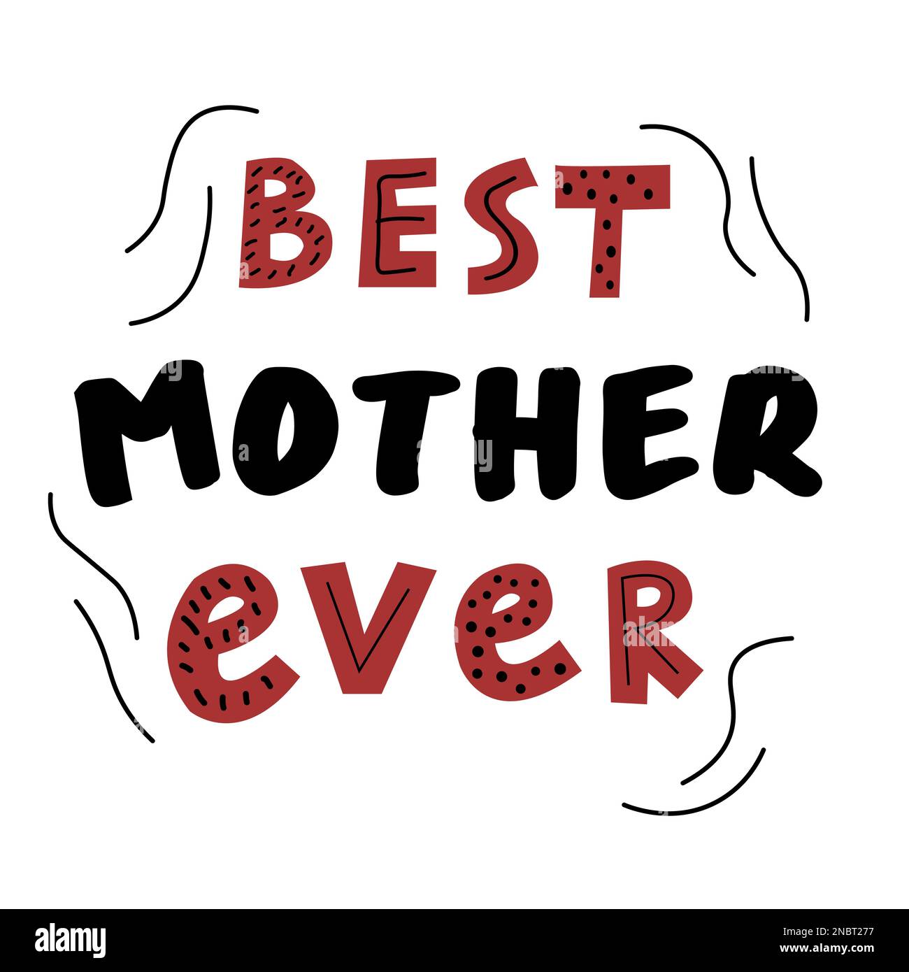 Best Mother Ever scandinavian doodle style text. Trendy cool quote for ...