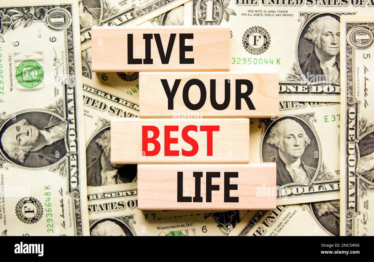 Live your best life symbol. Concept words Live your best life on wooden ...