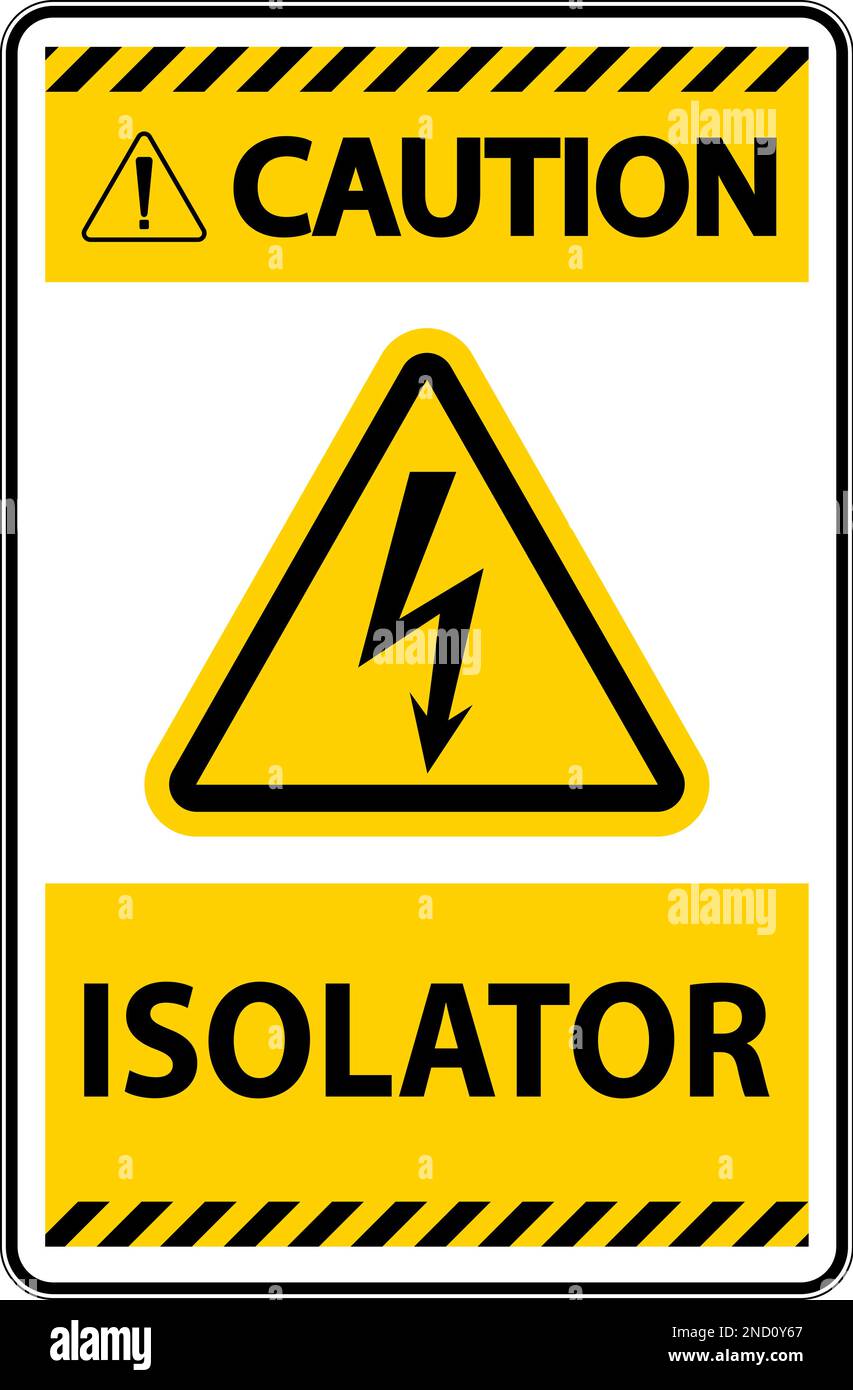 Caution Isolator Sign On White Background Stock Vector Image & Art - Alamy