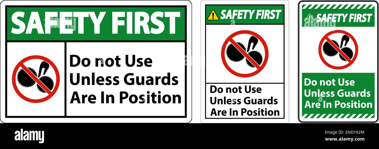 Safety First Do Not Use Unless Guards Are In Position Sign Stock Vector ...