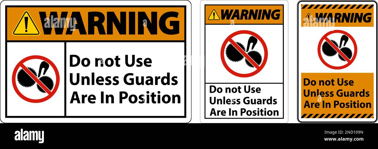 Warning Do Not Use Unless Guards Are In Position Sign Stock Vector ...
