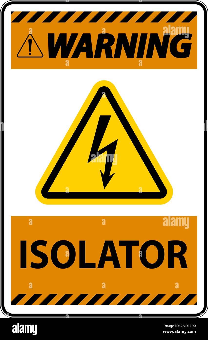 Warning Isolator Sign On White Background Stock Vector Image & Art - Alamy