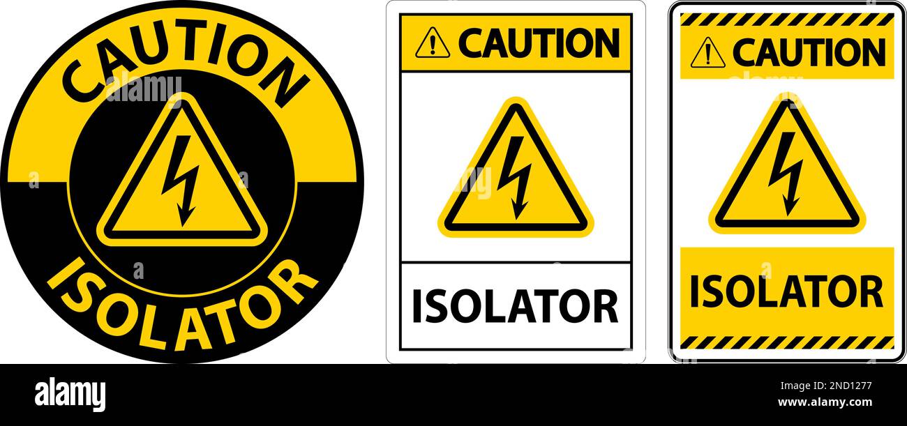 Caution Isolator Sign On White Background Stock Vector Image & Art - Alamy