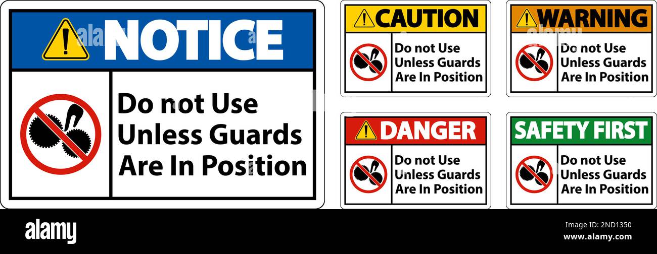 Do Not Use Unless Guards Are In Position Sign Stock Vector Image & Art ...