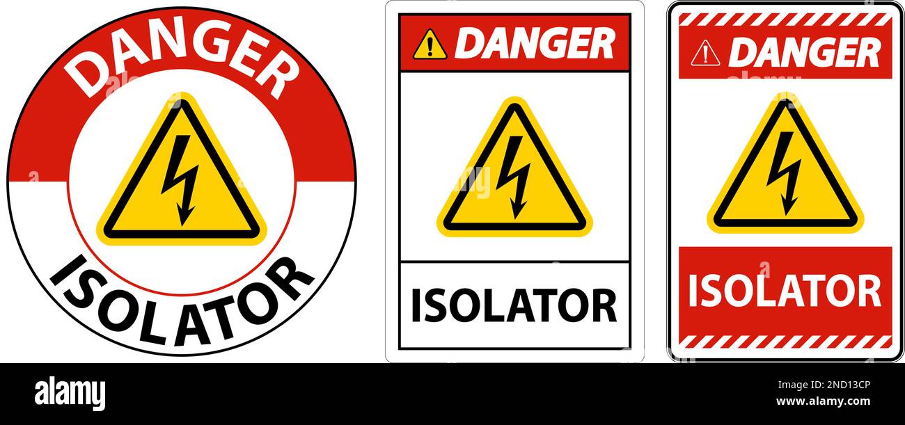 Danger Isolator Sign On White Background Stock Vector Image & Art - Alamy