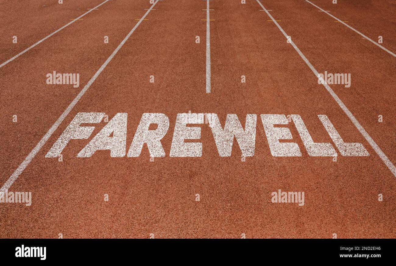 Farewell written on running track, New Concept on running track text in white color Stock Photo ...