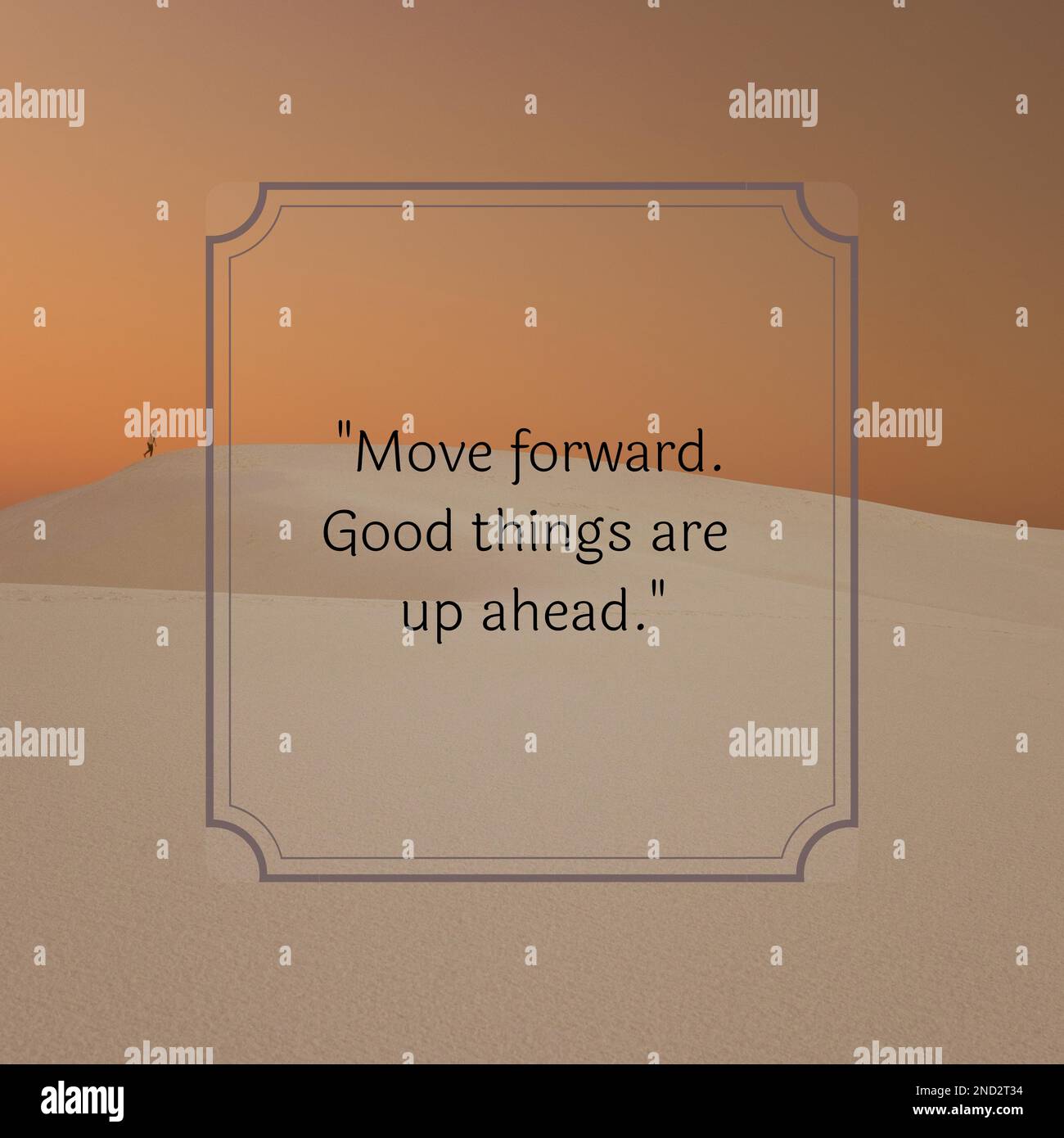 A motivational quote saying move forward good things are up ahead Stock ...