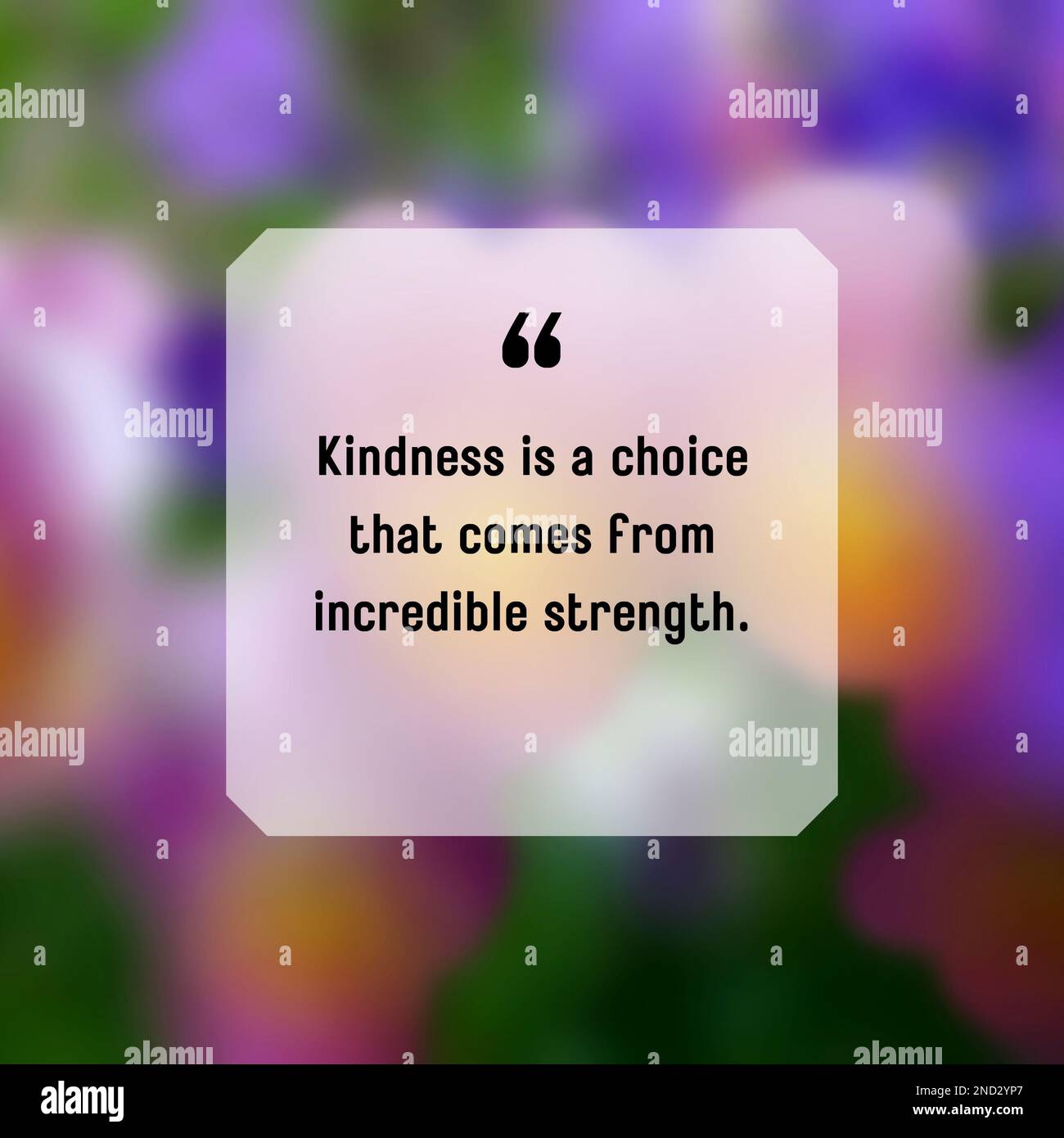 A motivational quote saying kindness is a choice that comes from ...
