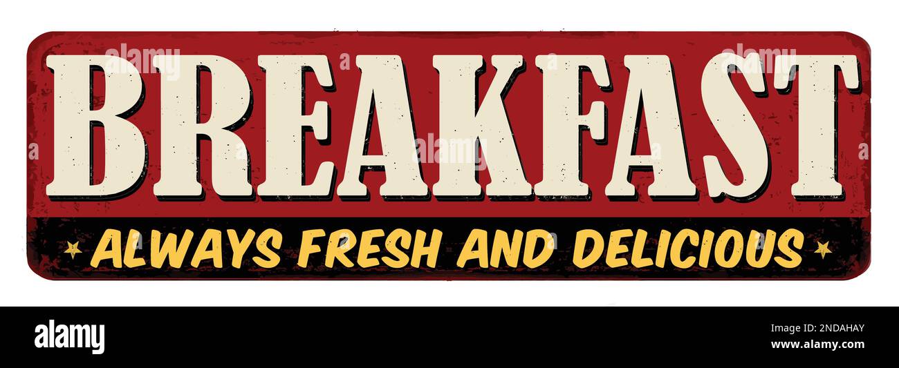 Breakfast vintage rusty metal sign on a white background, vector ...