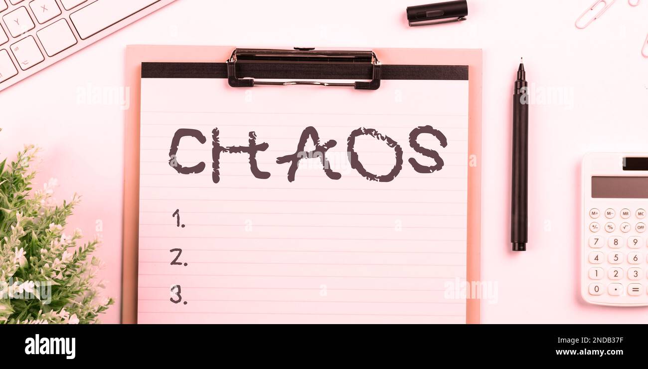 Sign displaying Chaos. Conceptual photo Complete disorder and great ...