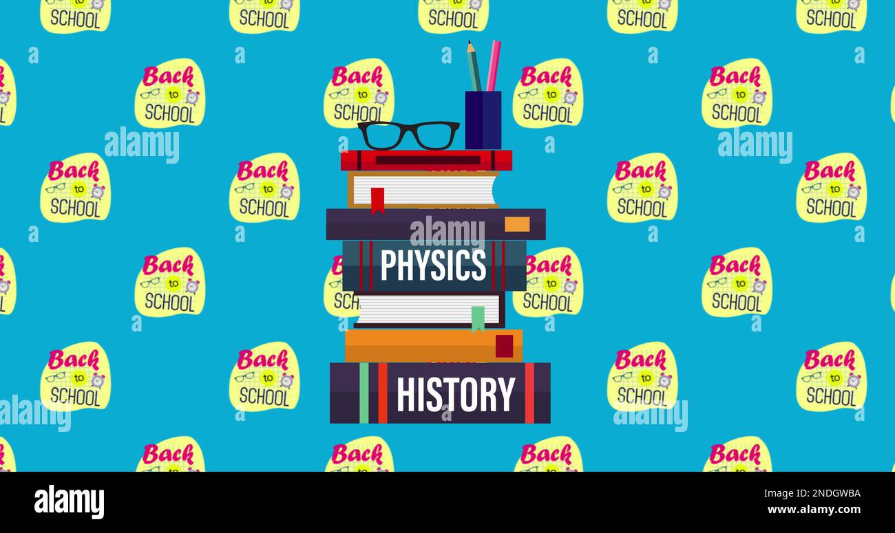 Digital image of stack of books against multiple back to school text ...