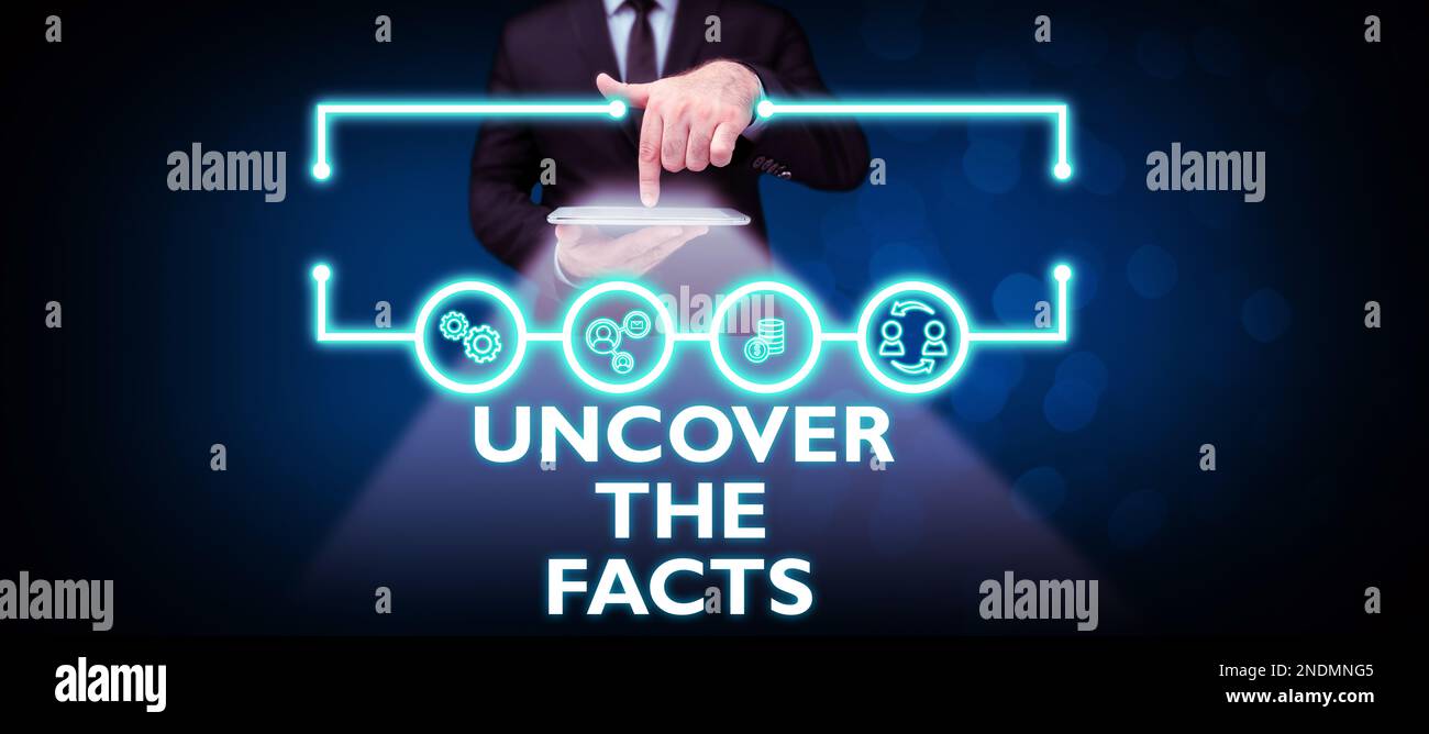 Conceptual display Uncover The Facts. Word Written on Find the truth ...