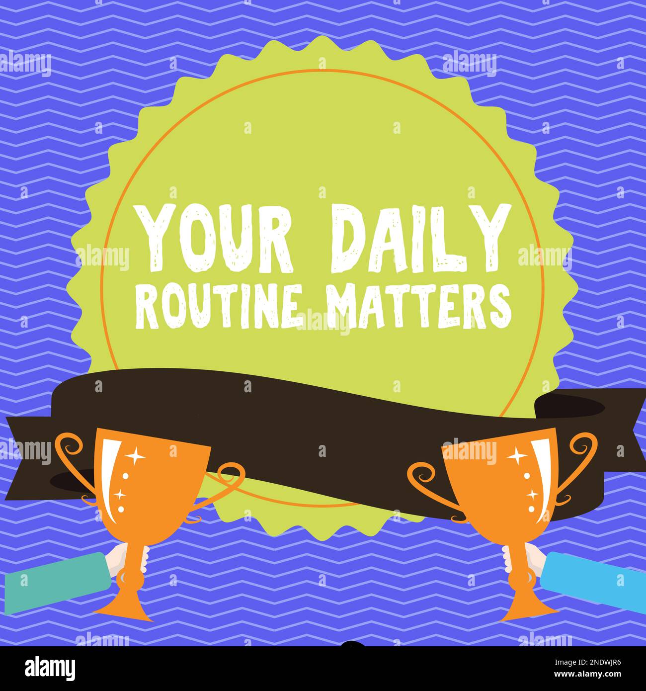 Writing displaying text Your Daily Routine Matters. Internet Concept ...