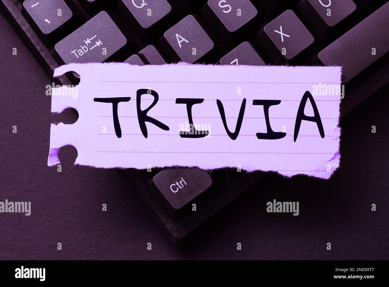 Sign displaying Trivia. Business idea details considerations pieces ... Sign displaying Trivia. Business idea details considerations pieces ...