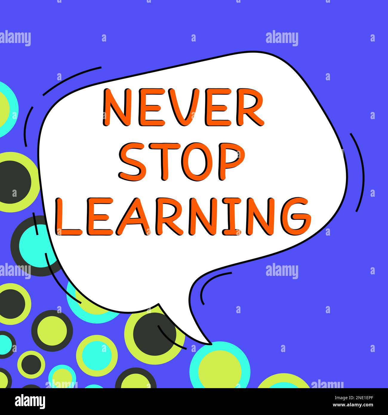 Conceptual display Never Stop Learning. Business concept Continue to ... Conceptual display Never Stop Learning. Business concept Continue to ...